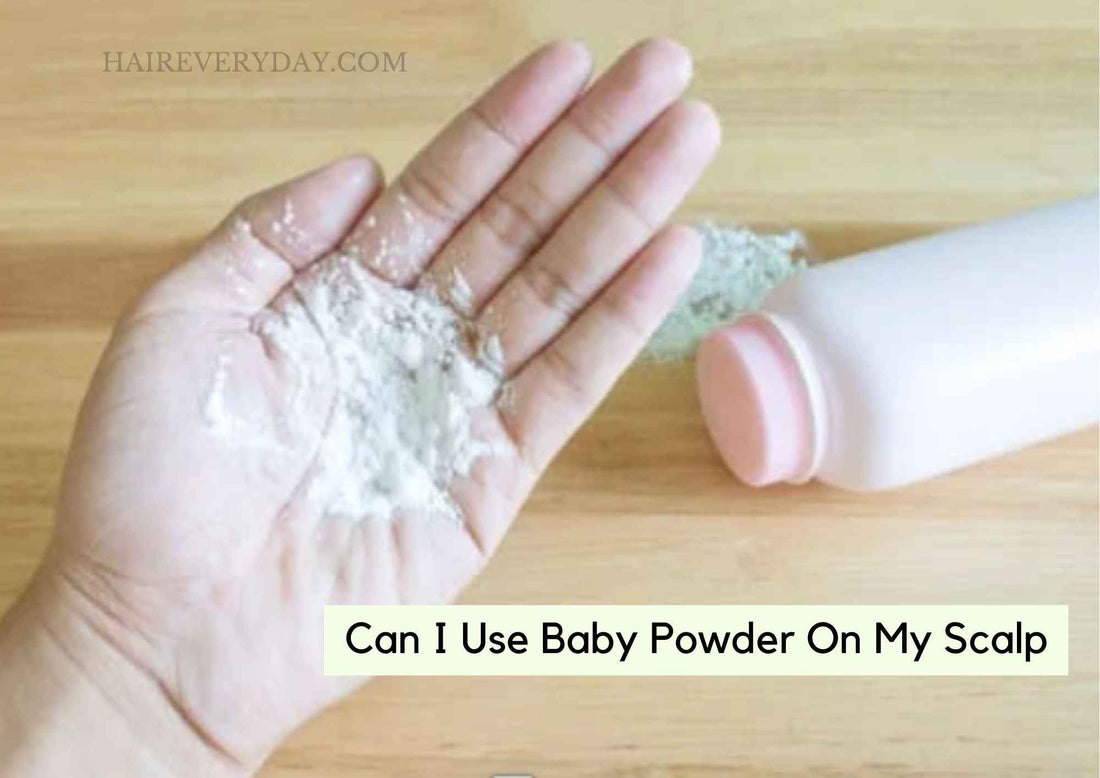 Can I Use Baby Powder On My Scalp: Expert Opinion About Using Talc As ...